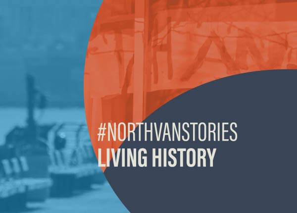 #NorthVanStories - Living History Project - Jessica Bushey